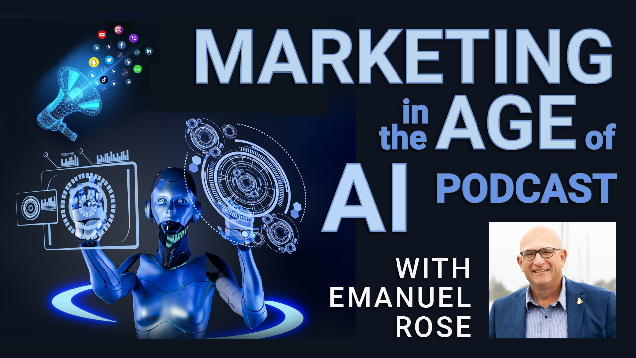 Marketing in the Age of AI - Emanuel Rose